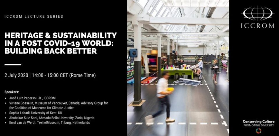The ICCROM webinar “Heritage and Sustainability in Post COVID-19 World ...