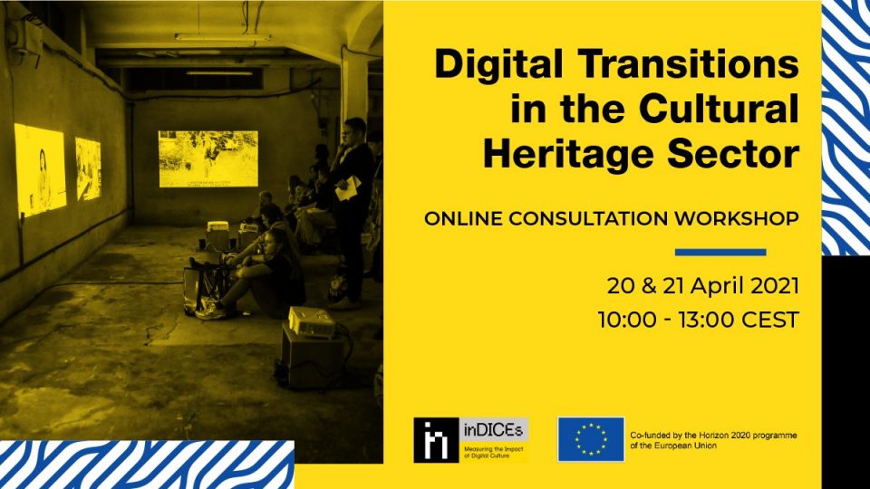 inDICEs workshop Digital Transitions in the Cultural Heritage Sector ...