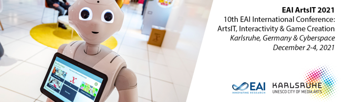 EAI ArtsIT 2021 – 10th EAI International Conference: ArtsIT, Interactivity & Game Creation ...