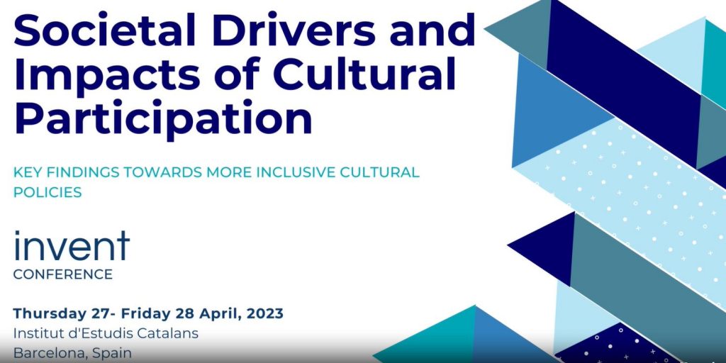 INVENT Conference: Societal Drivers and Impacts of Cultural ...